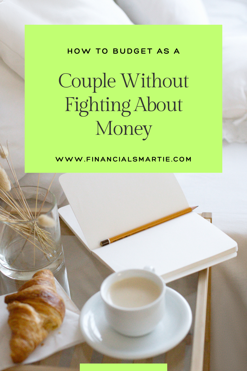 How to Budget as a Couple Without Fighting About Money